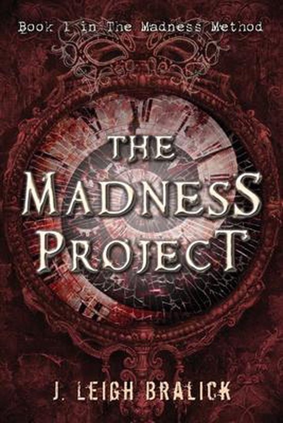 Madness Method-The Madness Project, J Leigh Bralick | 9781941108116 ...