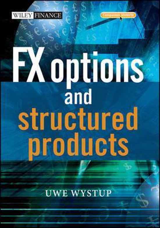 FX Options and Structured Products | 9780470011454 | U Wystup | Boeken ...