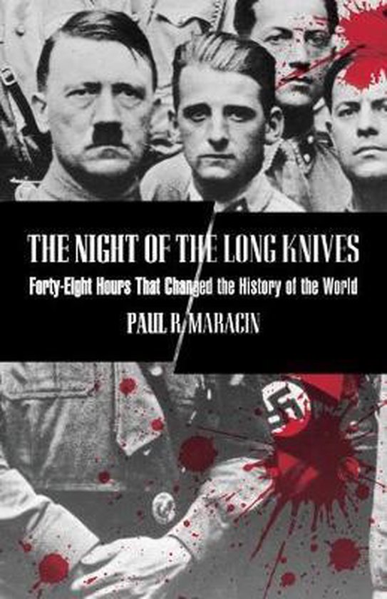 The Night of the Long Knives | 9781599210704 | Paul Maracin | Boeken ...