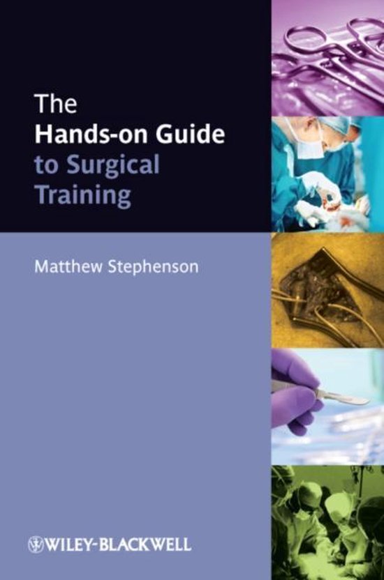 Hands-On Guide To Surgical Training | 9780470672617 | Matthew ...