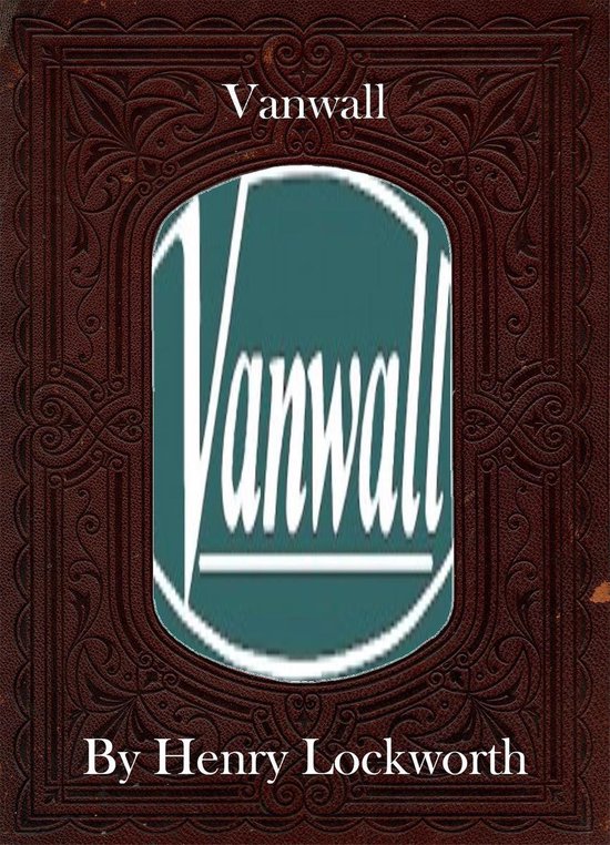 Vanwall (ebook), Henry Lockworth | 1230001116892 | Boeken | bol.com