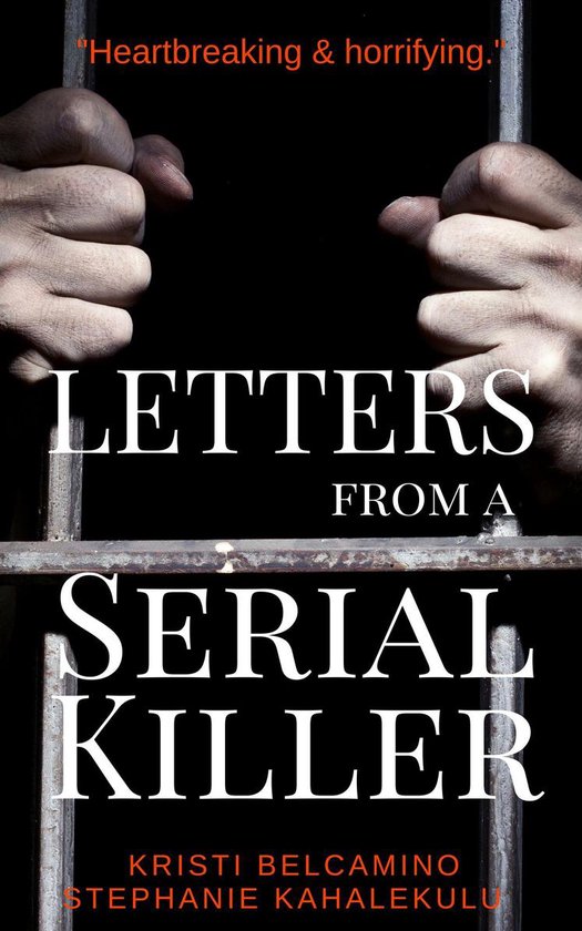 Letters from a Serial Killer (ebook), Kristi Belcamino | 1230002482798 ...