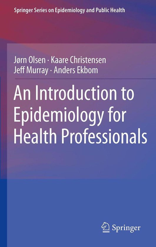 Springer Series on Epidemiology and Public Health 1 - An Introduction ...