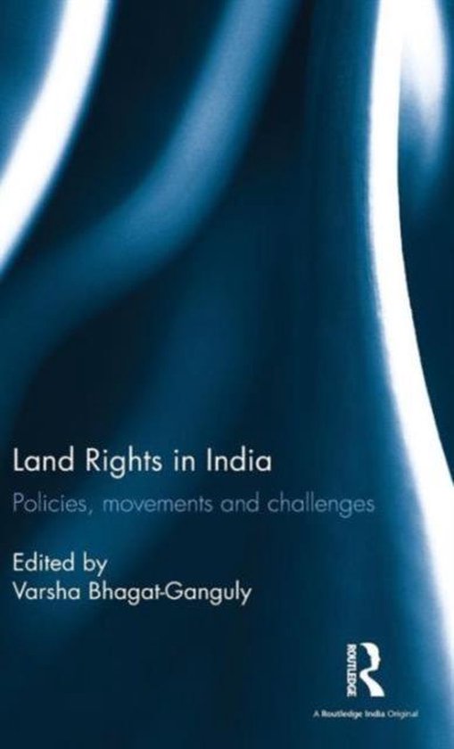 Land Rights in India: Policies, Movements and Challenges ...
