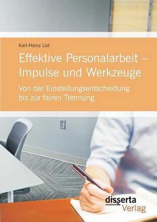 Effektive Personalarbeit - Impulse und Werkzeuge: Von der ...