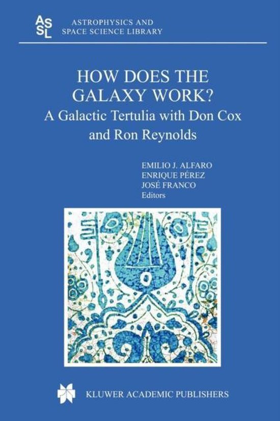 Astrophysics and Space Science Library- How does the Galaxy work ...