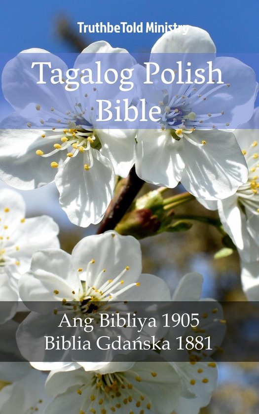 Parallel Bible Halseth 1733 - Tagalog Polish Bible (ebook), Truthbetold ...