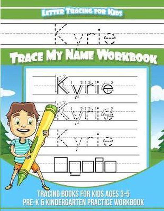 Kyrie Letter Tracing for Kids Trace My Name Workbook, Yolie Davis ...