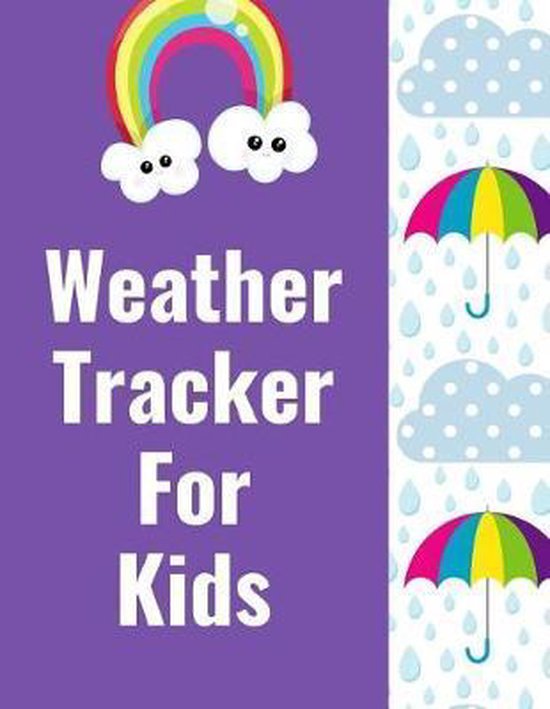 Weather Tracker For Kids, Echo Drizzle | 9781096523987 | Boeken | bol.com