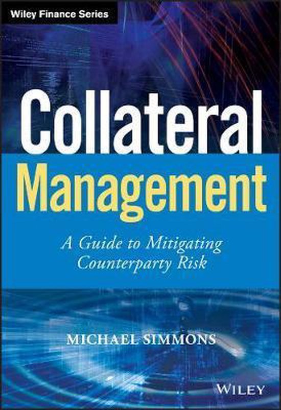 Collateral Management Guide | 9780470973509 | M Simmons | Boeken | bol.com