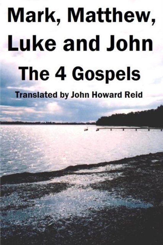 Mark, Matthew, Luke and John | 9781304920768 | John Howard Reid ...