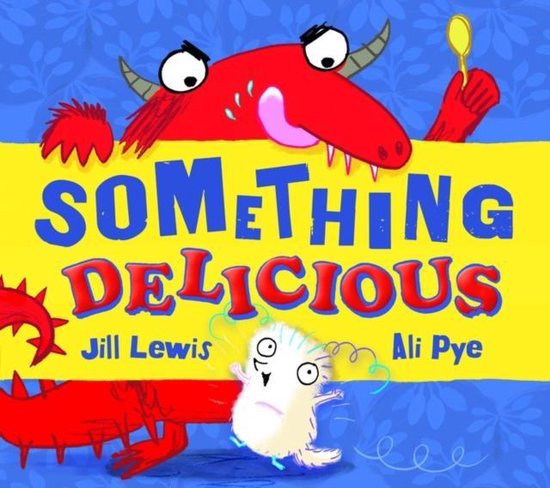 Little Somethings Something Delicious, Jill Lewis | 9781405262385 ...