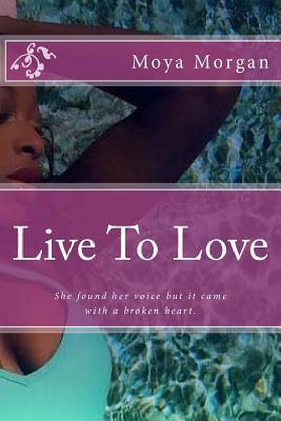 Live To Love | 9781518646881 | Moya L Morgan | Boeken | bol