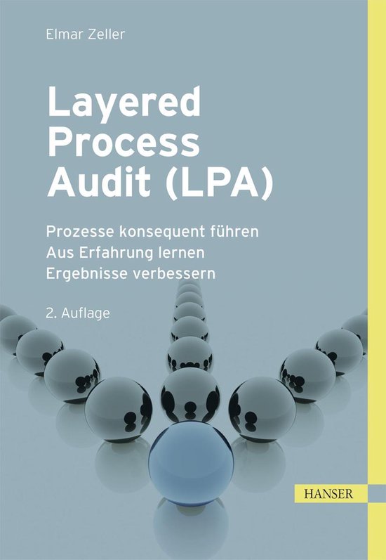 Layered Process Audit (LPA) (ebook), Elmar Zeller | 9783446457768 | Boeken | bol