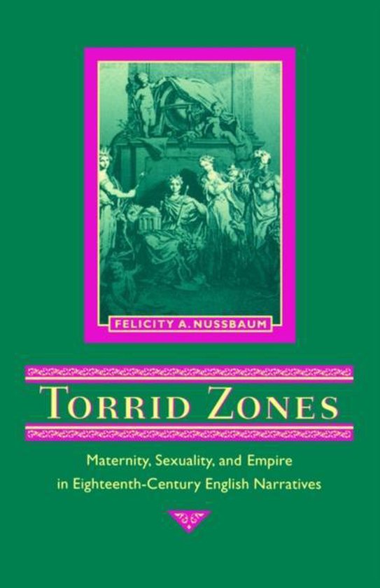 Torrid Zones | 9780801850752 | Felicity A. Nussbaum | Boeken | bol.com