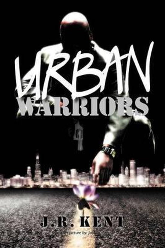 Urban Warriors | 9781469186573 | J.R. Kent | Boeken | bol.com