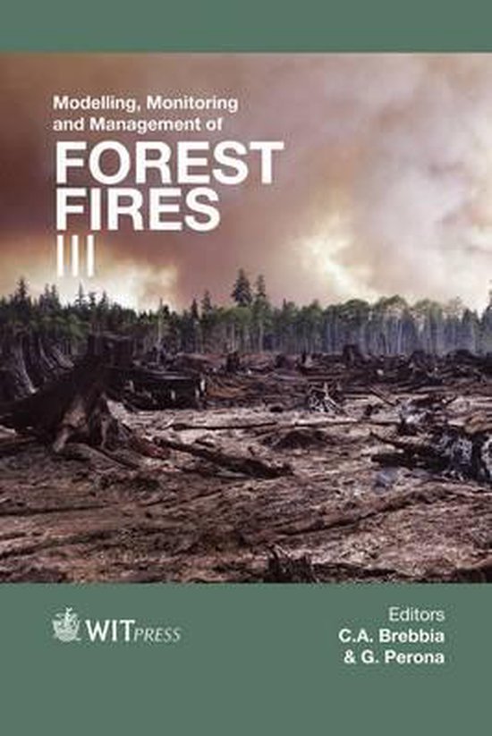 Modelling, Monitoring and Management of Forest Fires | 9781845645847 | Boeken | bol.com