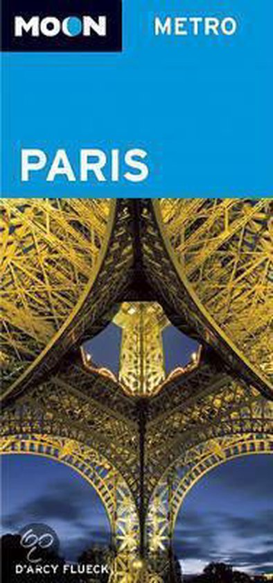 Moon Metro Paris | 9781598801637 | D'Arcy Flueck | Boeken | bol.com