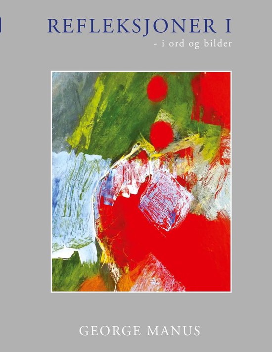 Refleksjoner 1 - Refleksjoner I (ebook), George Manus | 9788771881073 ...