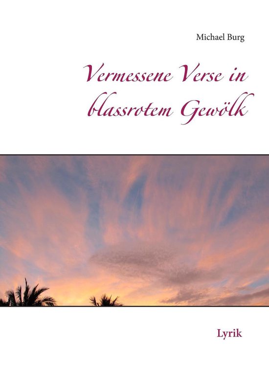 Vermessene Verse in blassrotem Gewölk (ebook), Burg, Michael ...