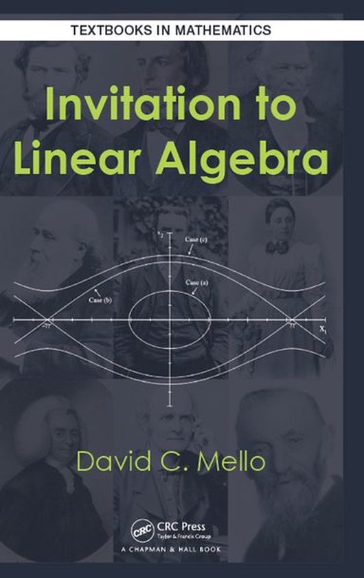 Textbooks in Mathematics - Invitation to Linear Algebra (ebook), David ...