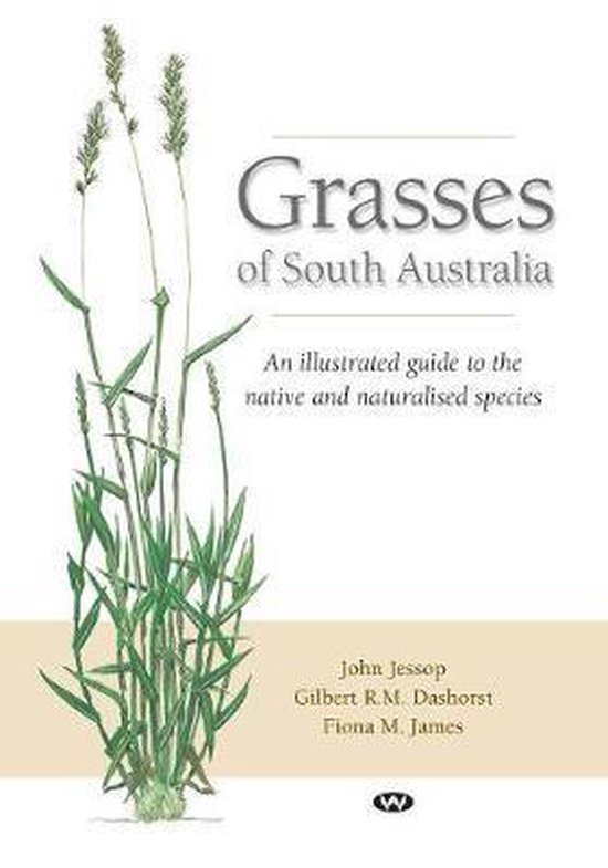 Grasses of South Australia, John Jessop | 9781743055830 | Boeken | bol.com