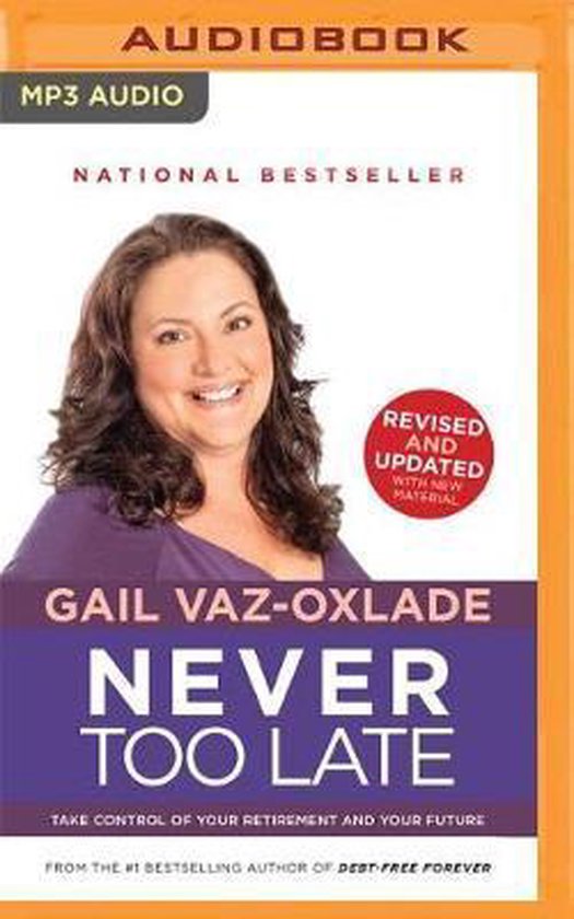 Never Too Late, Gail Vaz-Oxlade | 9781978691575 | Boeken | bol.com
