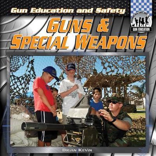 Guns & Special Weapons | 9781617833199 | Brian Kevin | Boeken | bol.com
