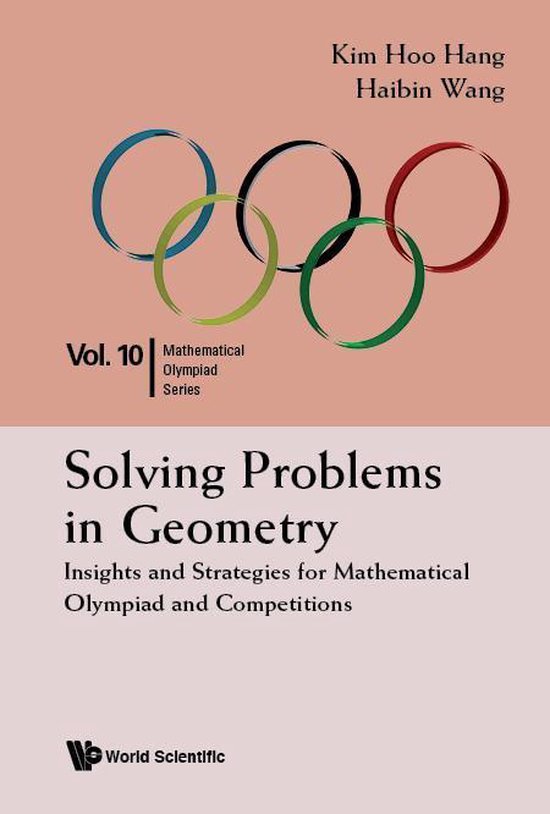 Mathematical Olympiad Series 10 - Solving Problems In Geometry ...