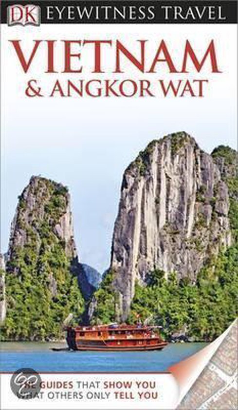 Dk Eyewitness Travel Guide: Vietnam And Angkor Wat, Andrew Forbes ...
