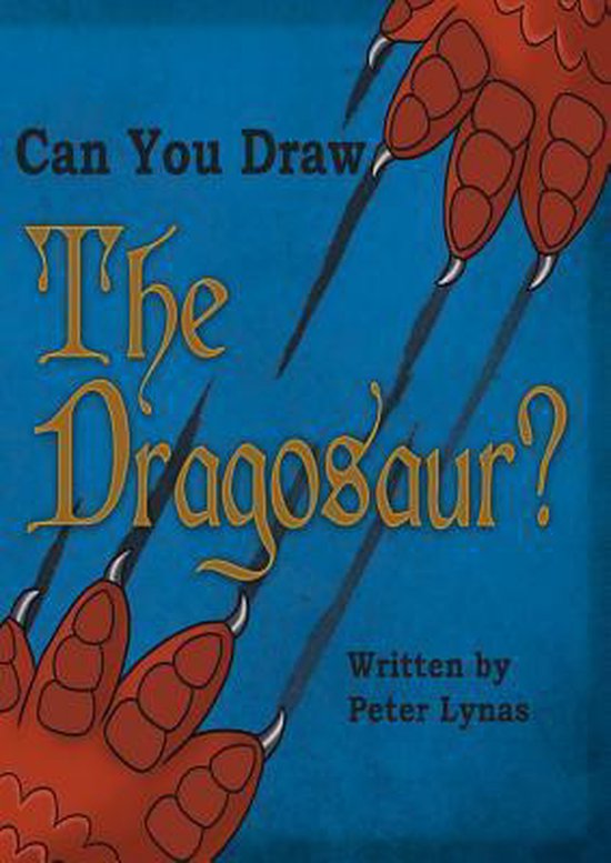 Can You Draw the Dragosaur? | 9780993340307 | Peter Lynas | Boeken | bol
