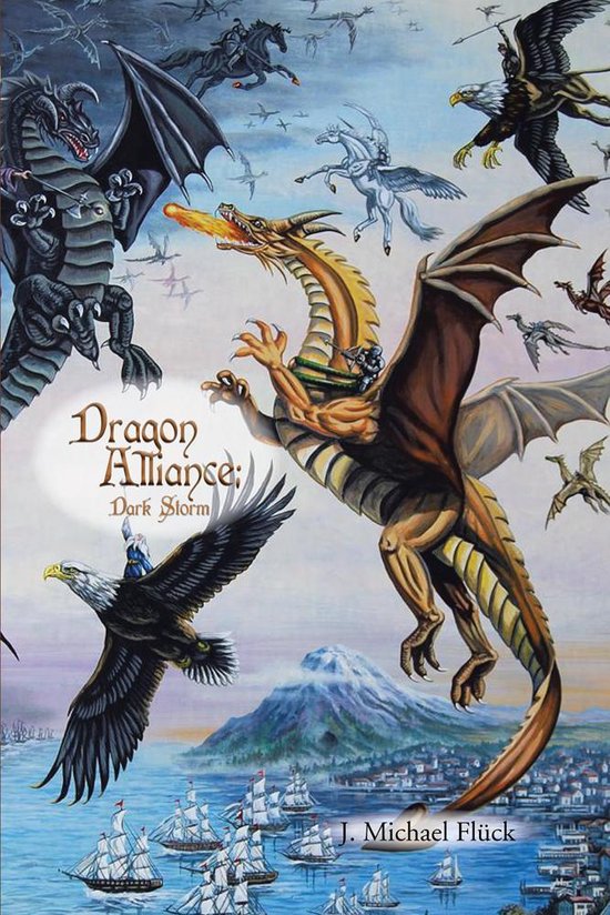 Dragon Alliance Dark Storm (ebook), J Michael Fluck | 9781483654133 ...