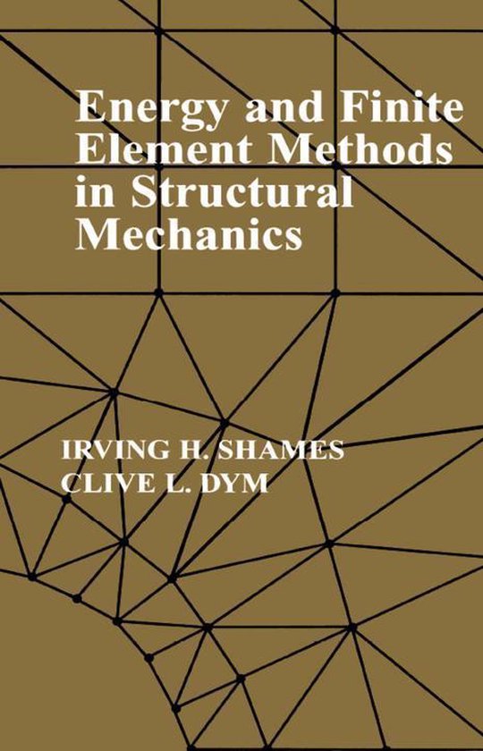 Energy and Finite Element Methods In Structural Mechanics (ebook ...