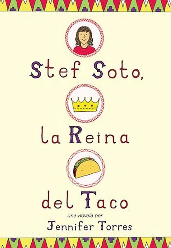 Stef Soto, la reina del taco (ebook), Jennifer Torres | 9781418597528 ...