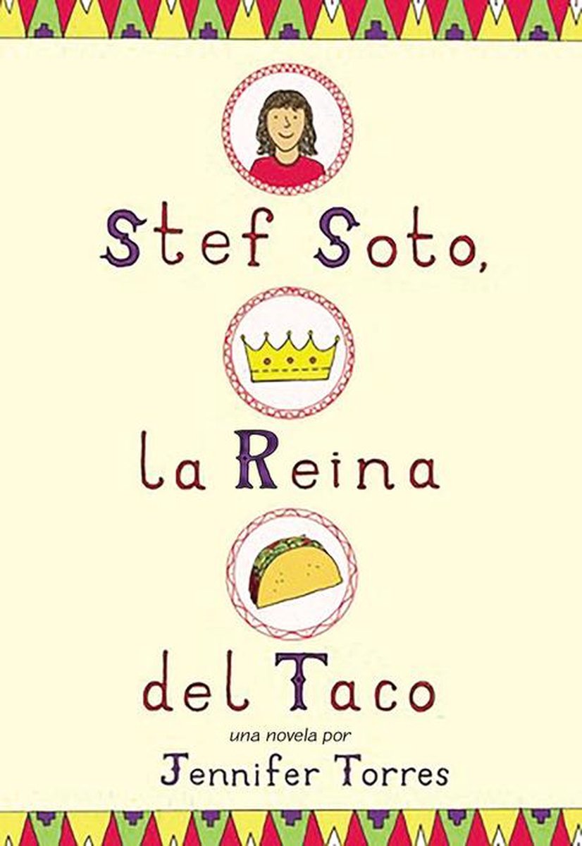 Stef Soto, la reina del taco (ebook), Jennifer Torres | 9781418597528 ...