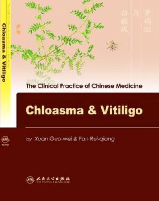 Chloasma & Vitiligo | 9787117092418 | Xuan Guo-wei | Boeken | bol.com