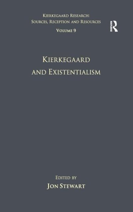 Volume 9: Kierkegaard and Existentialism, Dr. Jon Stewart | 9781409426417 | Boeken | bol.com