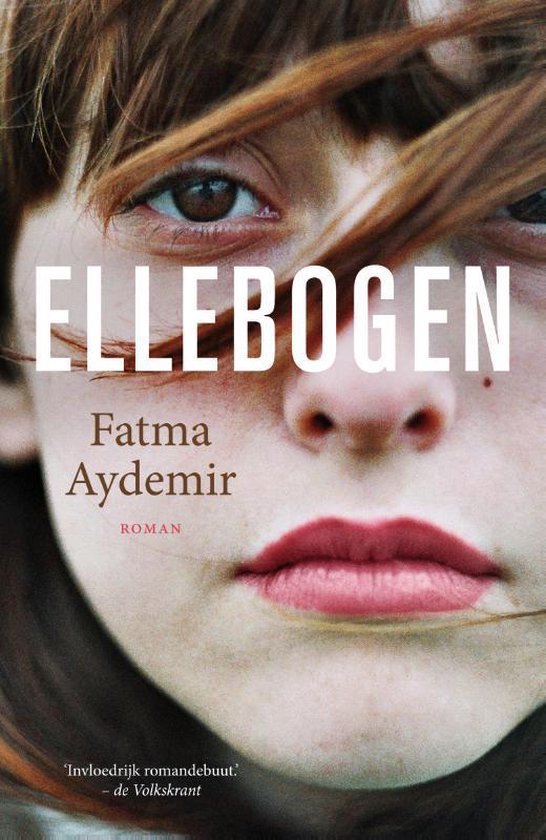 Ellebogen, Fatma Aydemir | 9789056725907 | Boeken | bol