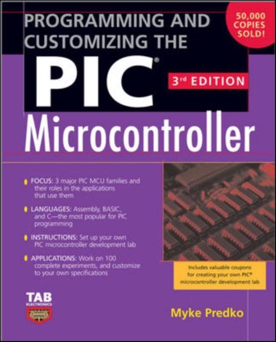 Programming and Customizing the PIC Microcontroller | 9780071472876 ...