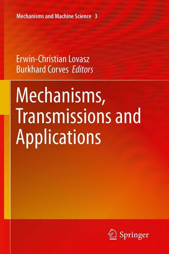 Mechanisms and Machine Science 3 - Mechanisms, Transmissions and Applications (ebook)... | bol