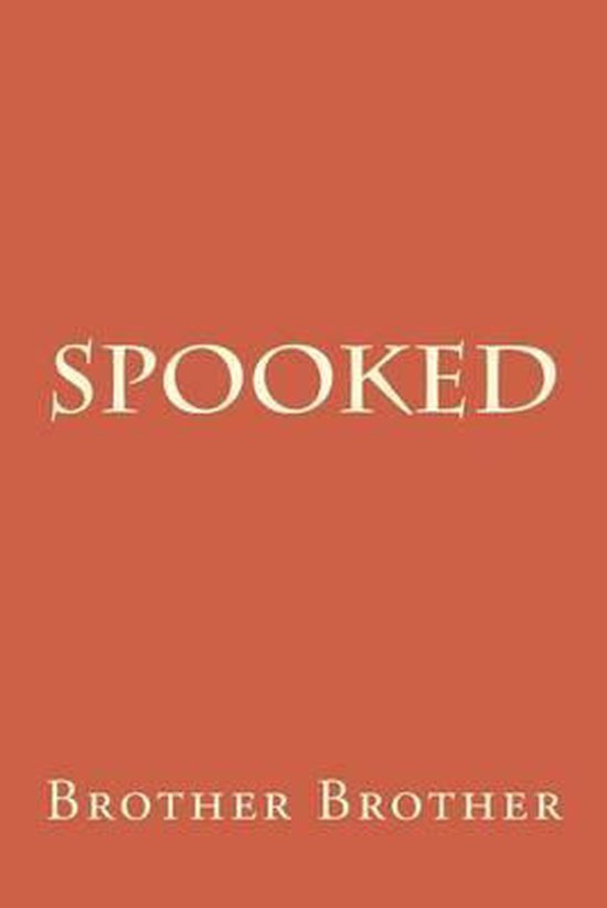 Spooked, Brother Brother | 9781494494315 | Boeken | bol.com