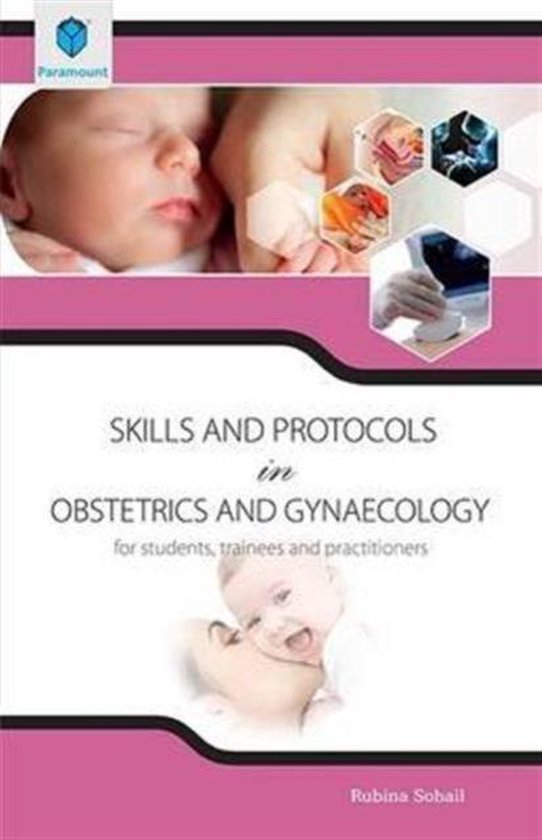 Skills and Protocols in Obstetrics and Gynaecology, Rubina Sohail | 9789696371168 | Boeken | bol.com