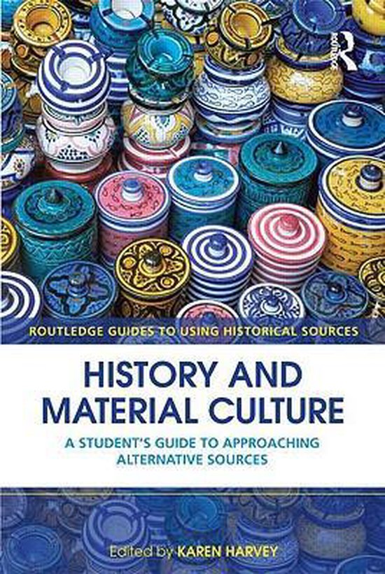 History and Material Culture | 9780415459327 | Karen Harvey | Boeken ...