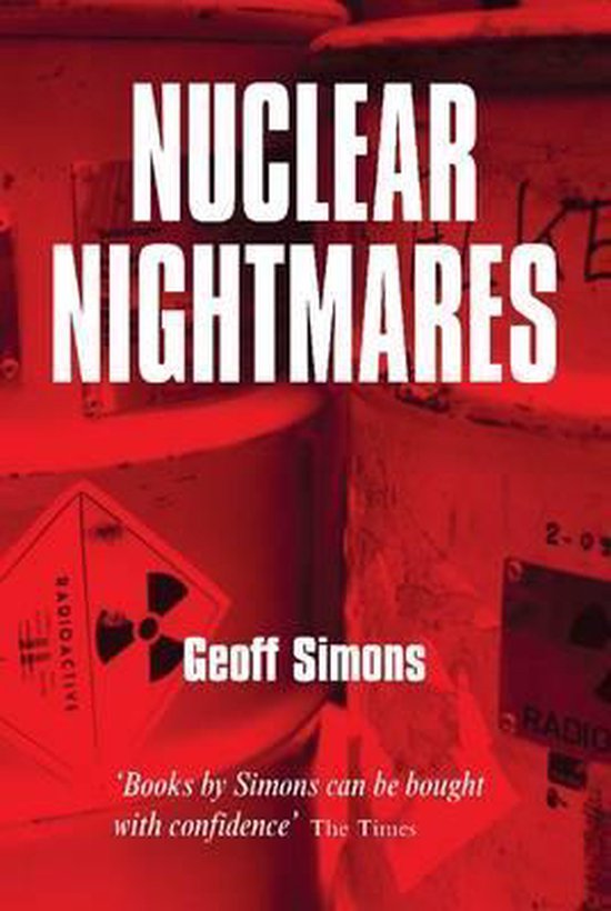 Nuclear Nightmares, Geoff L. Simons | 9780955746338 | Boeken | bol.com