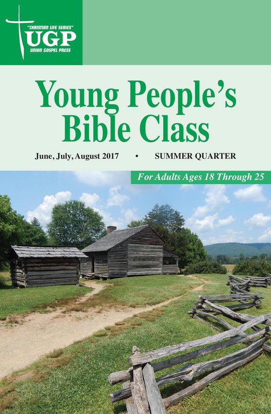 Christian Life Series - Young People’s Bible Class (ebook), Union ...