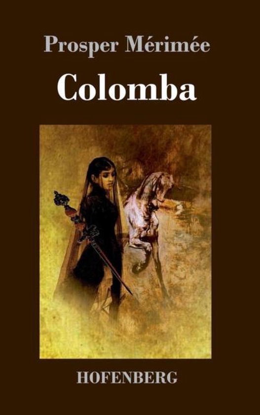 Colomba, Prosper Mérimée | 9783743715219 | Boeken | bol.com
