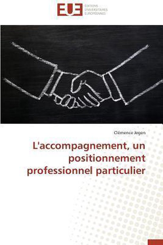 Omn.Univ.Europ.- L'Accompagnement, Un Positionnement Professionnel Particulier,... | bol