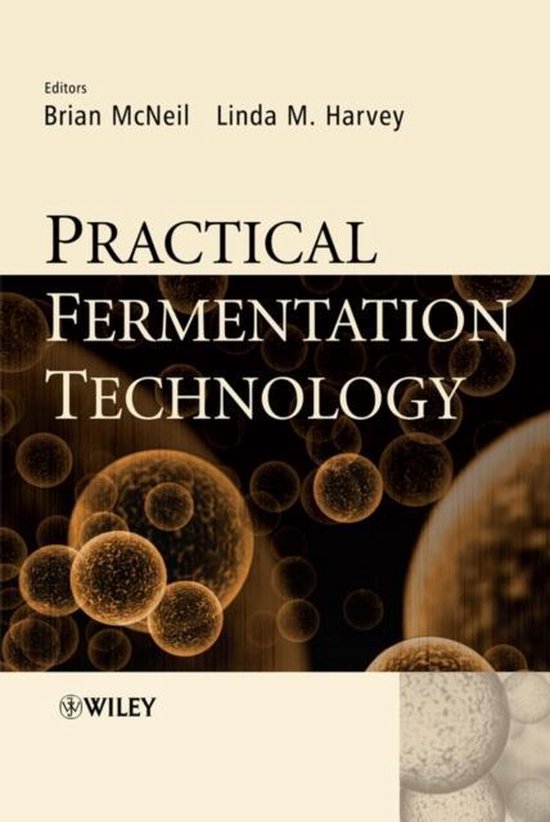 Practical Fermentation Technology | 9780470014349 | B McNeil | Boeken ...