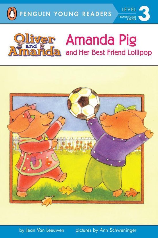Oliver and Amanda - Amanda Pig and Her Best Friend Lollipop (ebook ...