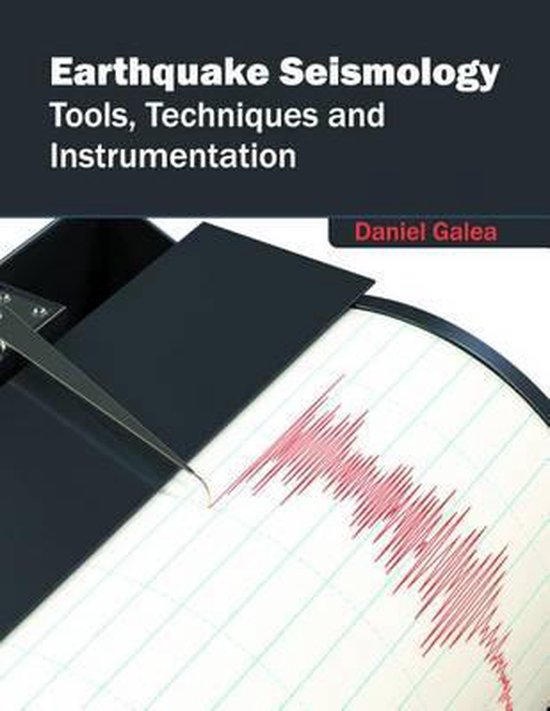 Earthquake Seismology | 9781682862162 | Boeken | bol.com